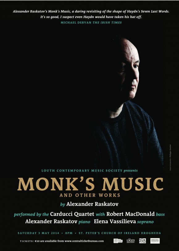 Monk's Music and Other Works by Alexander Raskatov 3 May 2014 - Louth ...